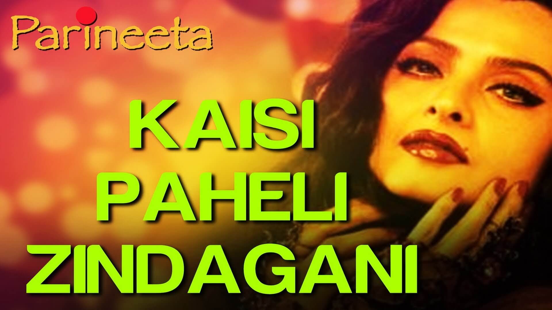 Kaisi Paheli Zindagani (Parineeta) - TheSongPedia